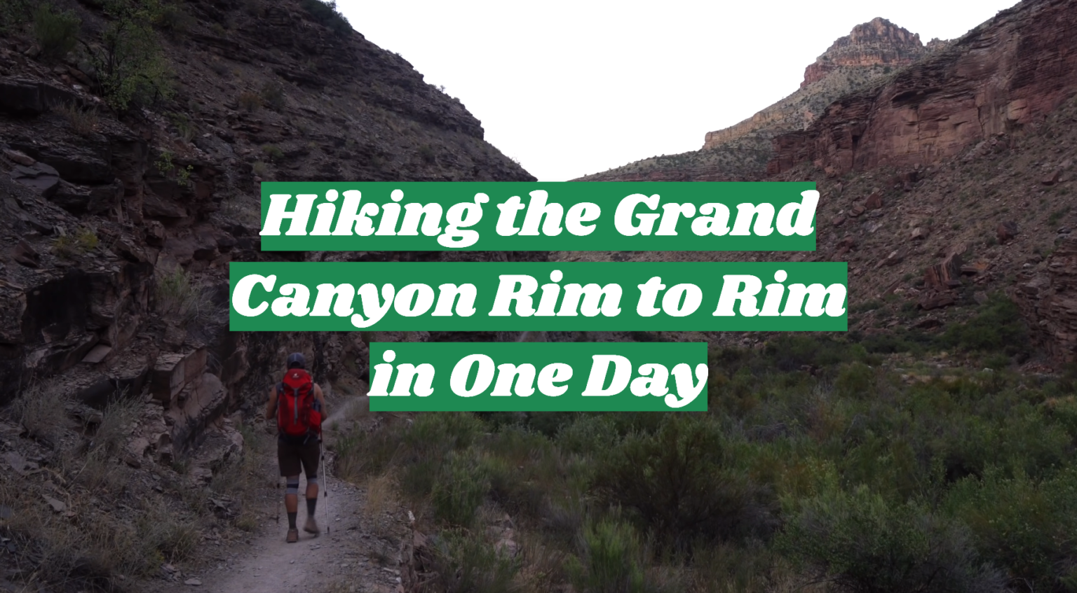 Hiking the Grand Canyon Rim to Rim in One Day - OutdoorProfy
